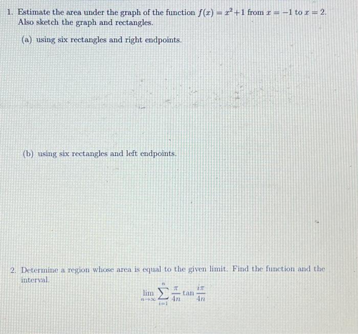 Solved 1. Estimate the area under the graph of the function | Chegg.com