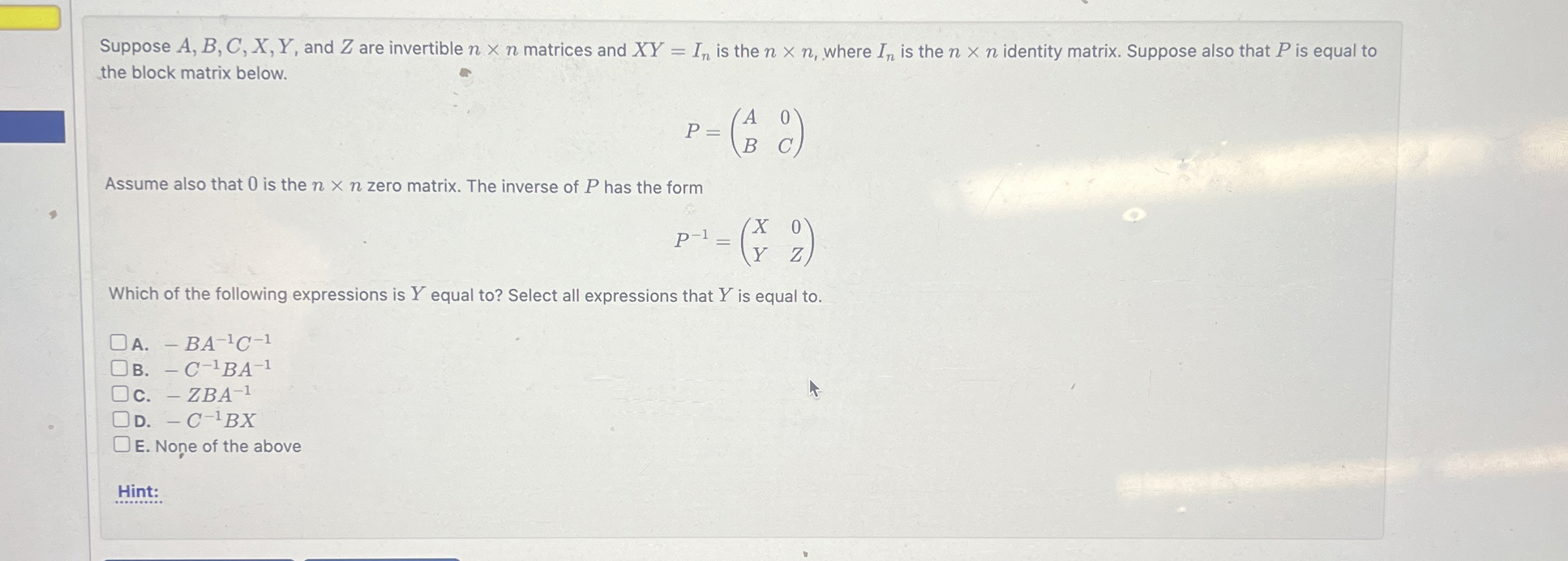 Solved Suppose A,B,C,x,Y, ﻿and Z ﻿are invertible n×n | Chegg.com