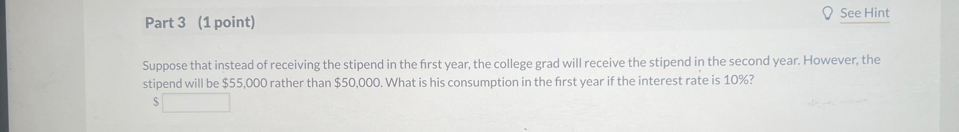 Solved Part 3 (1 ﻿point)See HintSuppose that instead of | Chegg.com