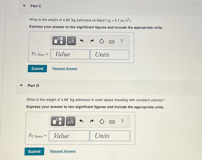 Solved What is the weight of a 68 kg astronaut on Earth? | Chegg.com