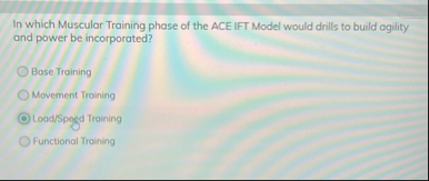 Solved In which Muscular Training phase of the ACE IFT Model | Chegg.com