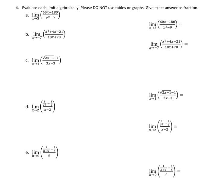 Solved 4. Evaluate each limit algebraically. Please DO NOT | Chegg.com