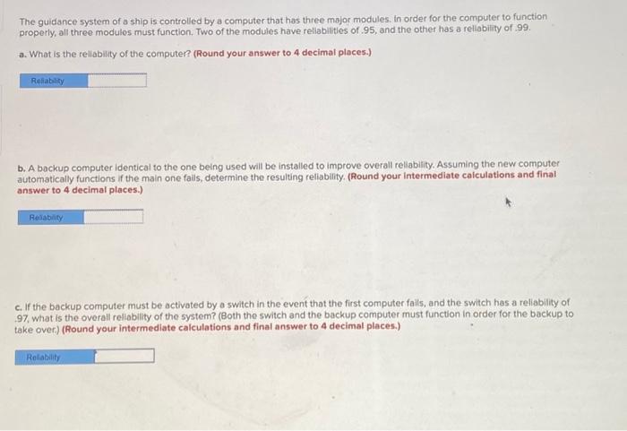Solved The guidance system of a ship is controlled by a | Chegg.com