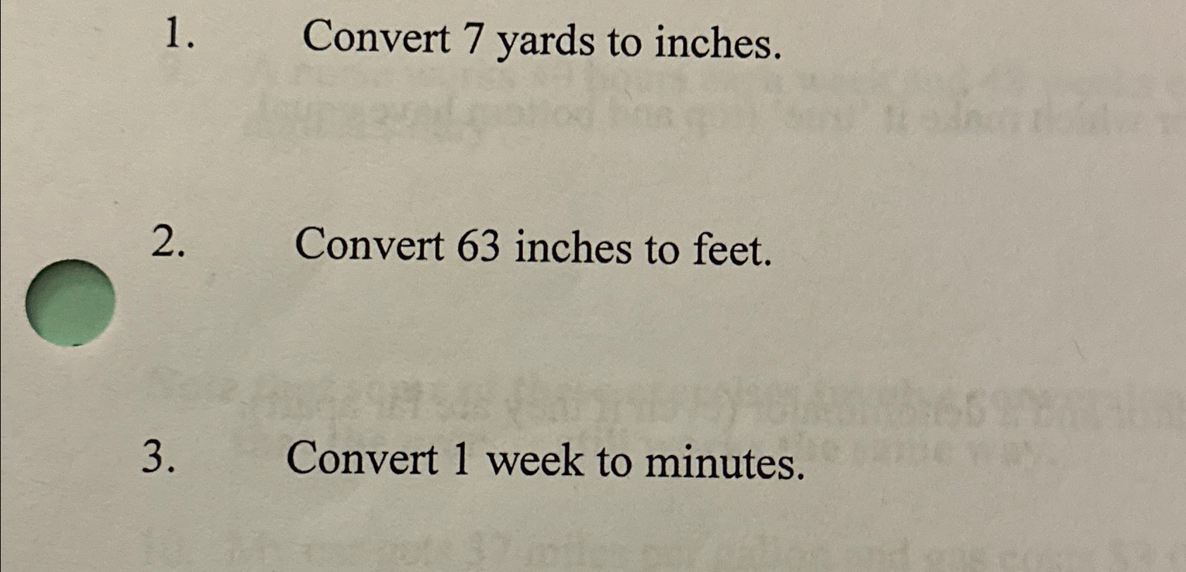 Solved Convert 7 ﻿yards to inches.Convert 63 ﻿inches to | Chegg.com