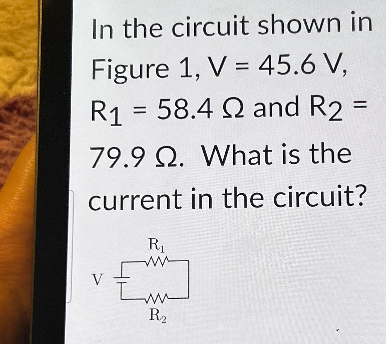 Solved In the circuit shown in Figure 1,V=45.6V, R1=58.4Ω | Chegg.com