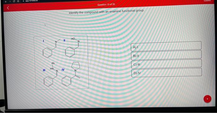 Solved Identify the compound with an enamine functional | Chegg.com