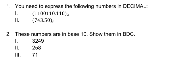 Solved You need to express the following numbers in | Chegg.com