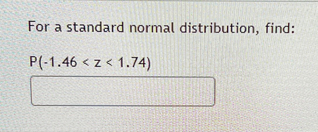 Solved For a standard normal distribution, find: | Chegg.com