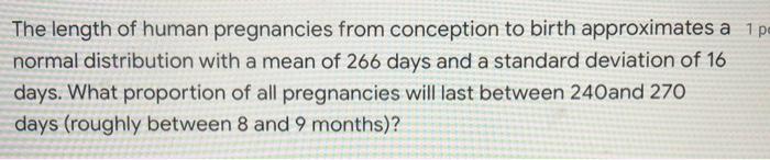 Solved The length of human pregnancies from conception to | Chegg.com