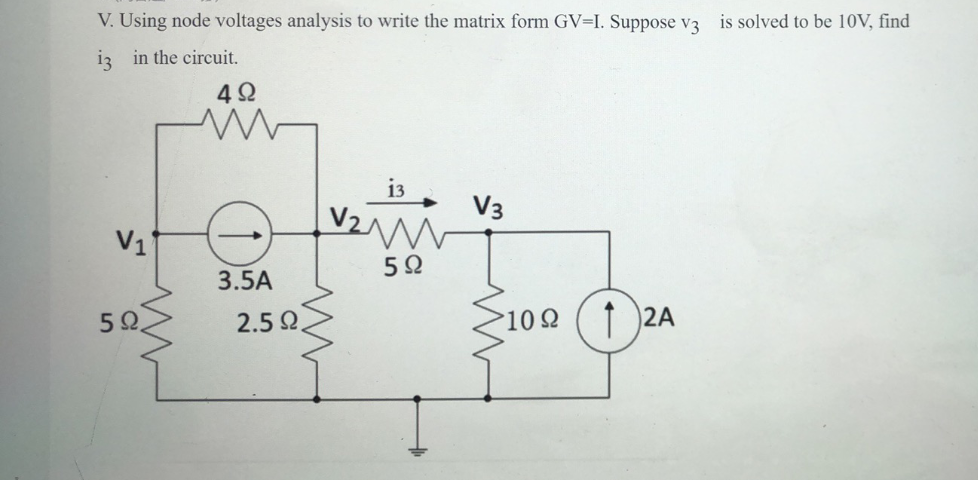 Solved V. Using node voltages analysis to write the matrix | Chegg.com