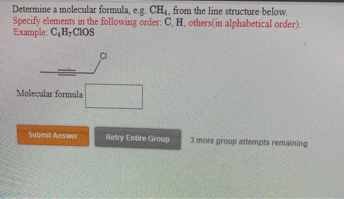 Solved Determine a molecular formula, e.g. CH4, from the | Chegg.com