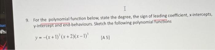 Solved 9. For the polynomial function below, state the | Chegg.com