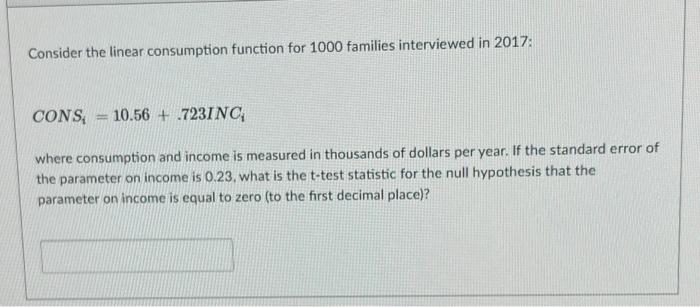 Solved Consider the linear consumption function for 1000 | Chegg.com