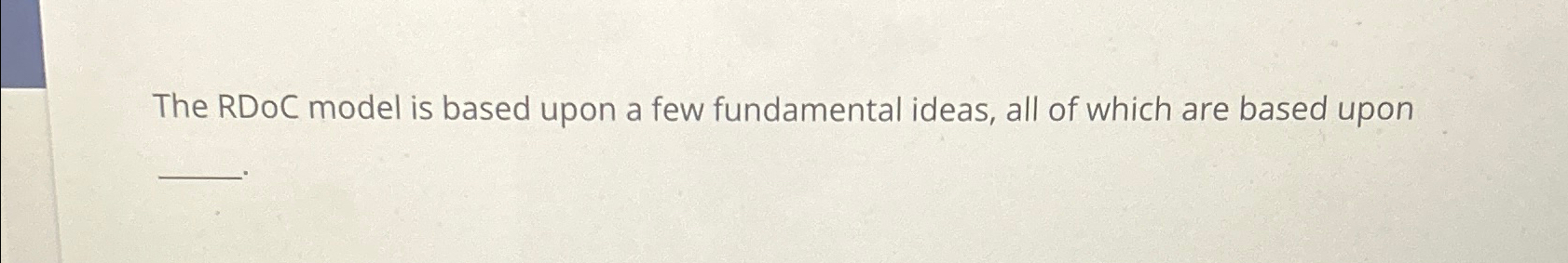 Solved The RDoC model is based upon a few fundamental ideas, | Chegg.com