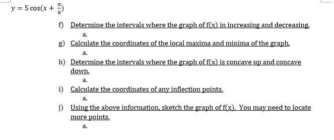 Solved y=5cos(x+π6)ff(x) in ﻿increasing and | Chegg.com