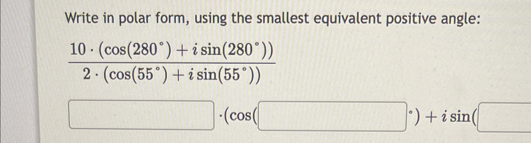 Solved Write in polar form, using the smallest equivalent | Chegg.com