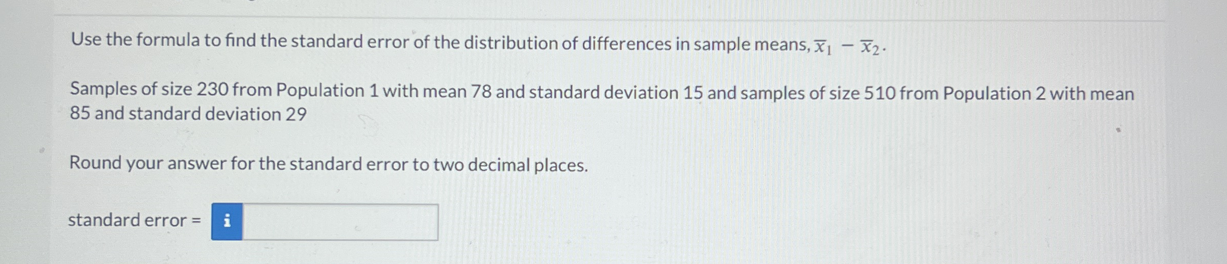 Solved Use the formula to find the standard error of the | Chegg.com