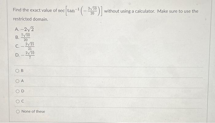 Solved Find the exact value of sec tan sec{tan(_)] 310 20 | Chegg.com