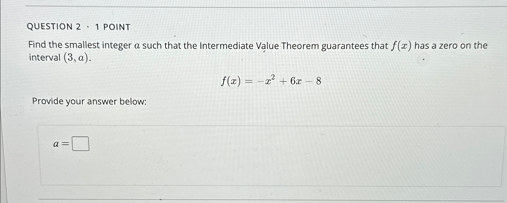 Solved QUESTION 2 - 1 ﻿POINTFind the smallest integer a such | Chegg.com