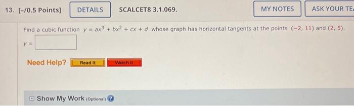 Solved Find a cubic function y=ax3+bx2+cx+d whose graph has | Chegg.com