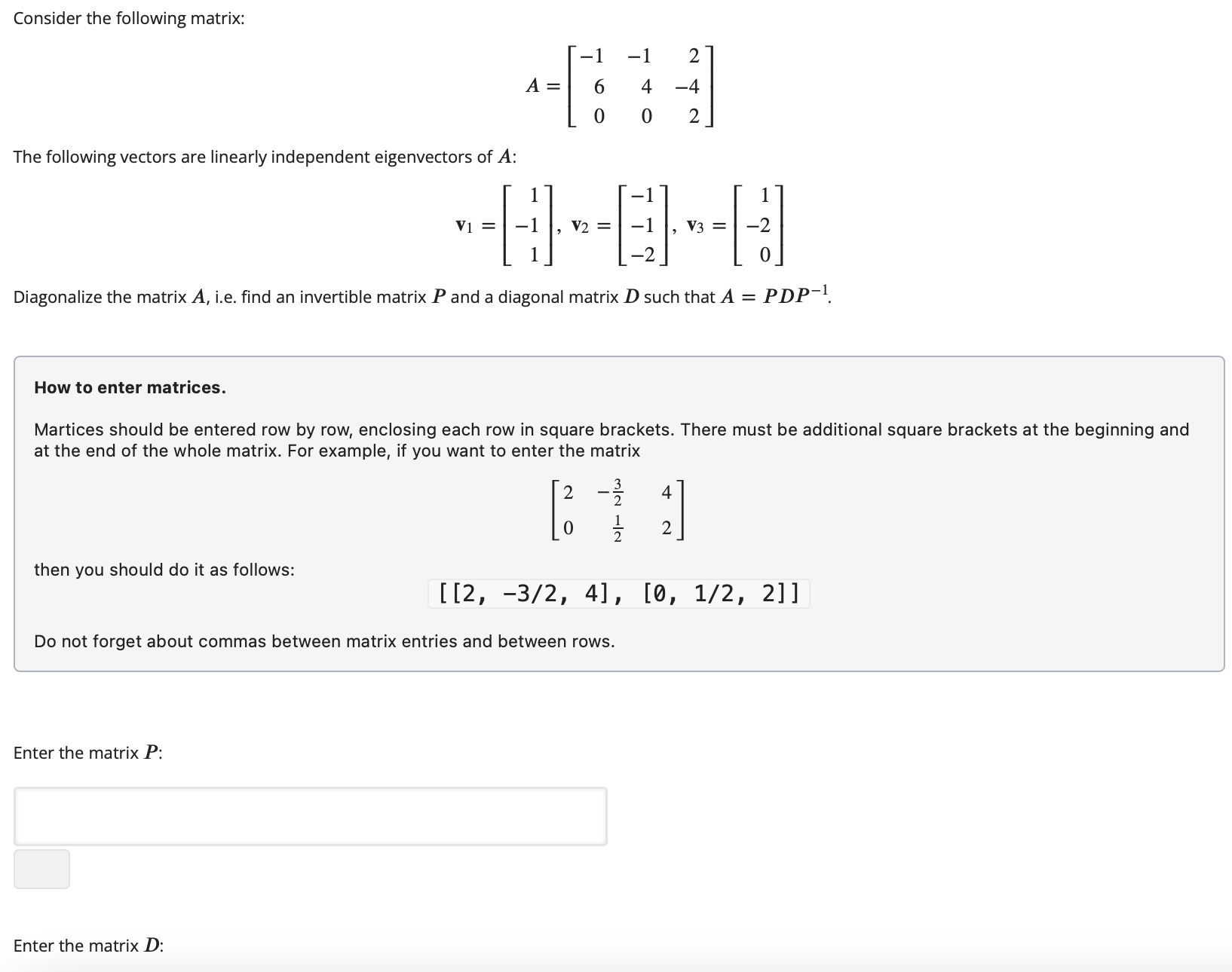 Solved How to enter matrices.Martices should be entered row | Chegg.com