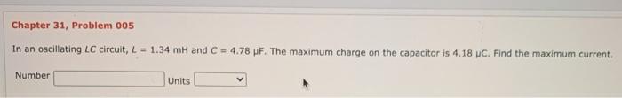 Solved Chapter 31, Problem 005 In an oscillating LC circuit, | Chegg.com