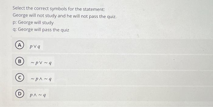 Solved Select the correct symbols for the statement: George | Chegg.com