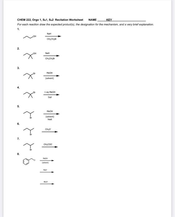 Solved CHEM 222, Orgo 1, SN1, SN2 Recitation Worksheet NAME | Chegg.com