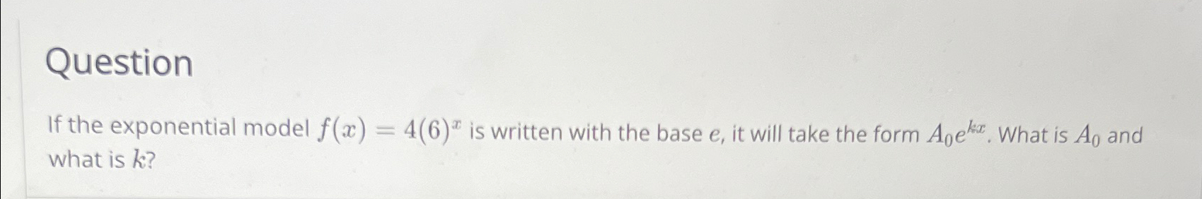 Questionif The Exponential Model F X 4 6 X ﻿is