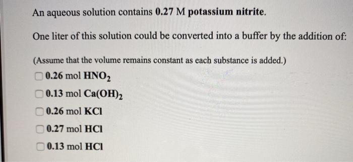Solved An aqueous solution contains 0.23 M nitrous acid. One | Chegg.com