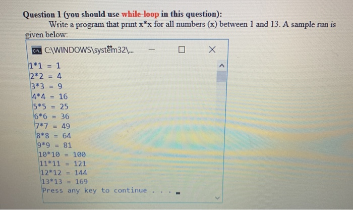 Solved Question 1 (you should use while-loop in this | Chegg.com