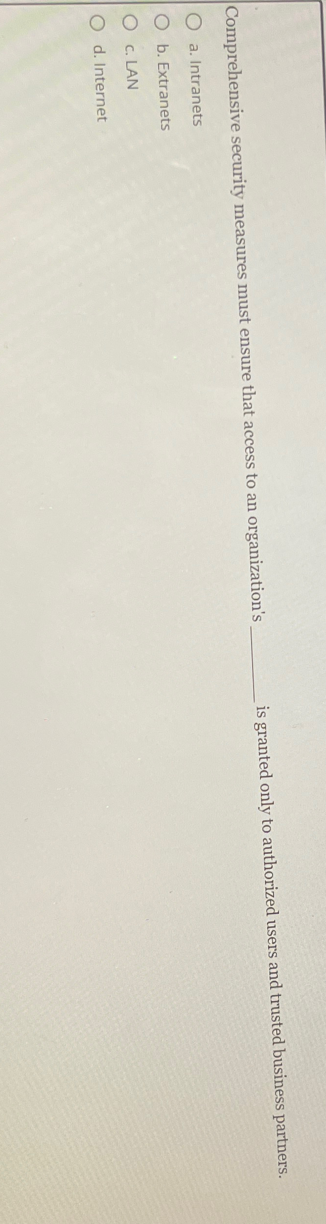 Solved omprehensive security measures must ensure that | Chegg.com