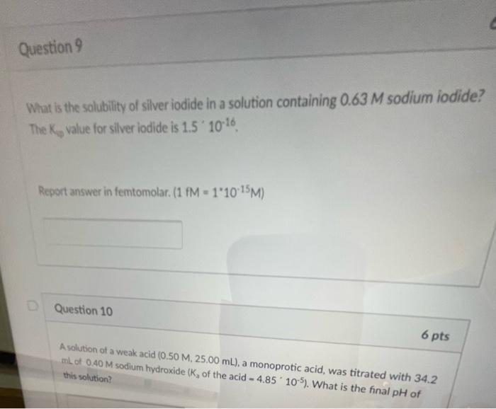 Solved Question 9 What is the solubility of silver iodide in | Chegg.com