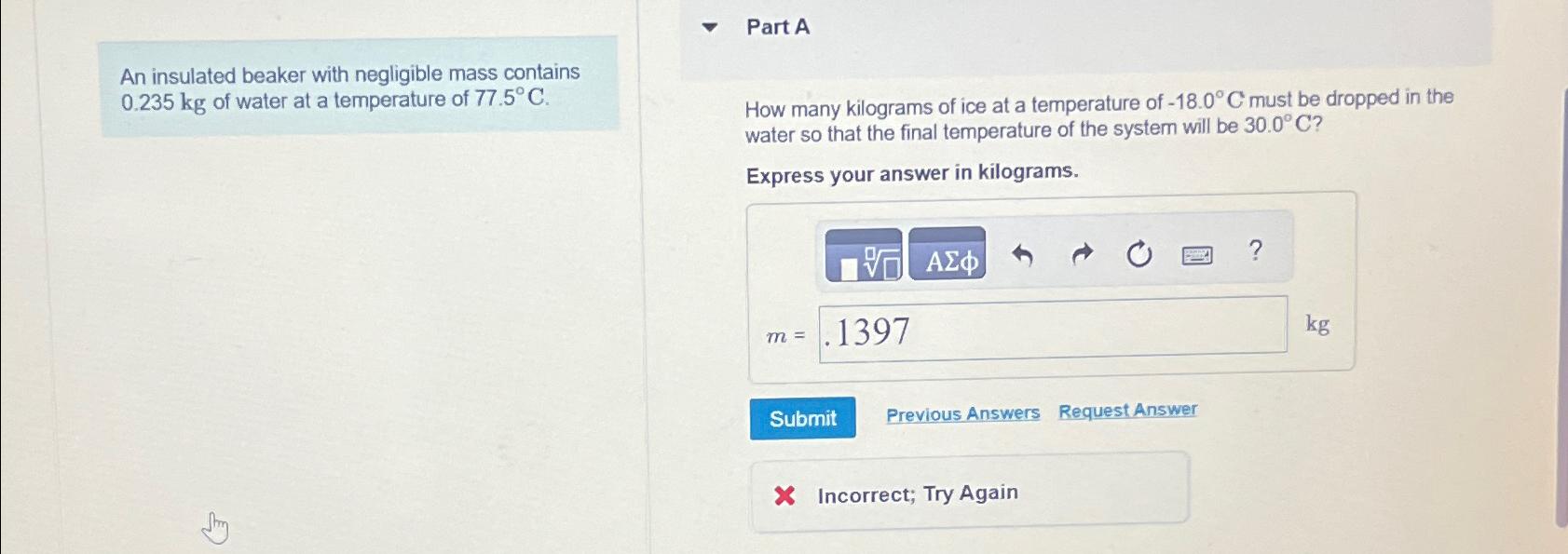 Solved Part AAn insulated beaker with negligible mass | Chegg.com
