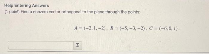 Solved Help Entering Answers (1 point) Find a nonzero vector | Chegg.com