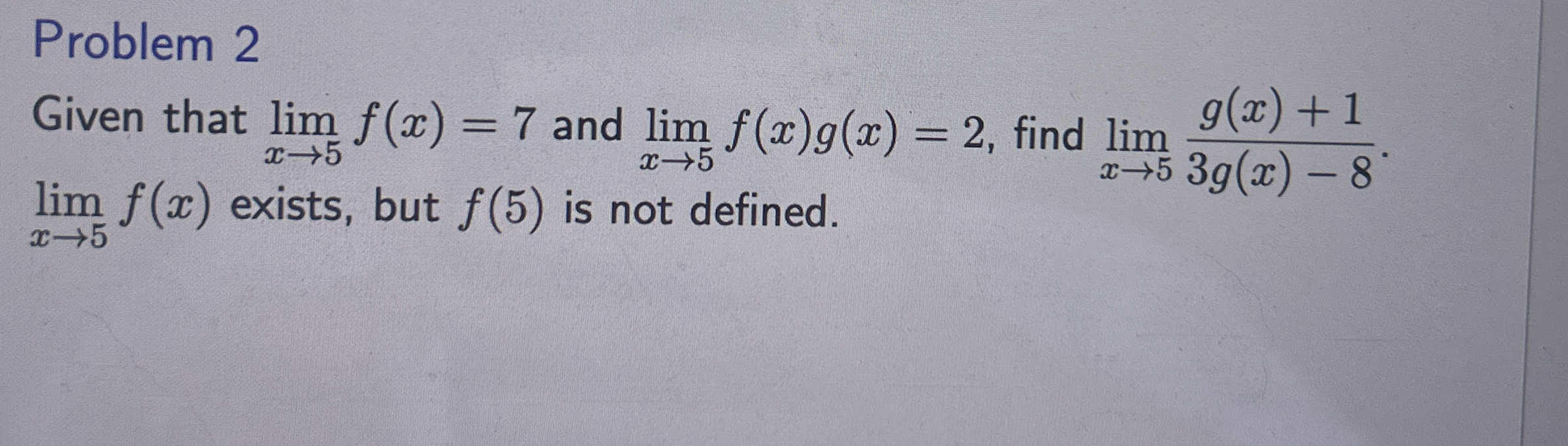 Solved Problem 2Given that limx→5f(x)=7 ﻿and | Chegg.com