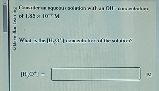 Solved Consider an aqueous solution with an OH-concentration | Chegg.com