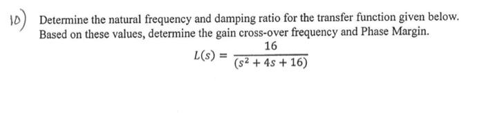 Solved 10) Determine the natural frequency and damping ratio | Chegg.com