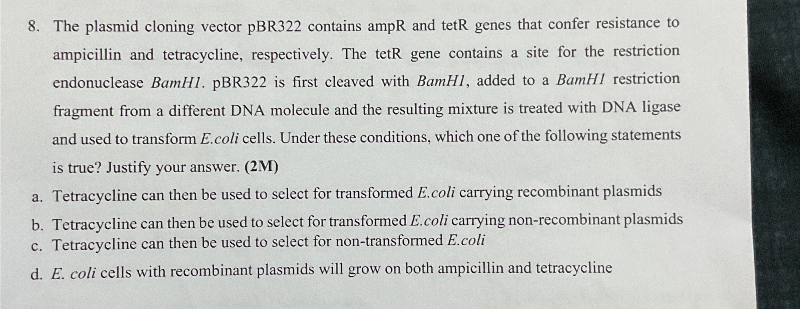Solved The plasmid cloning vector pBR322 ﻿contains ampR and | Chegg.com