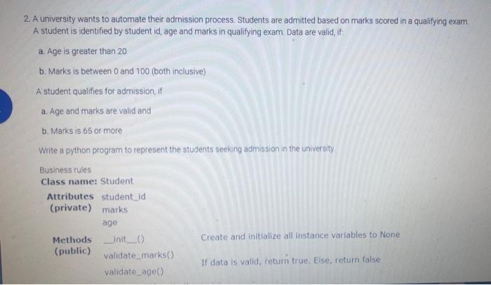 Solved 2. A university wants to automate their admission | Chegg.com