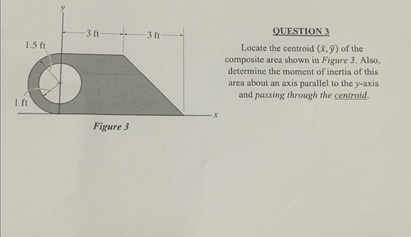Solved QUESTION 3Locate the centroid (x‾ ,y) ﻿of the | Chegg.com