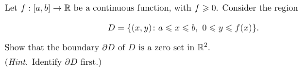Solved Let f:[a,b]→R ﻿be a continuous function, with f≥0. | Chegg.com