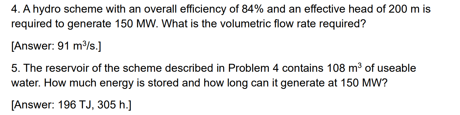 Solved 4. ﻿A hydro scheme with an overall efficiency of | Chegg.com