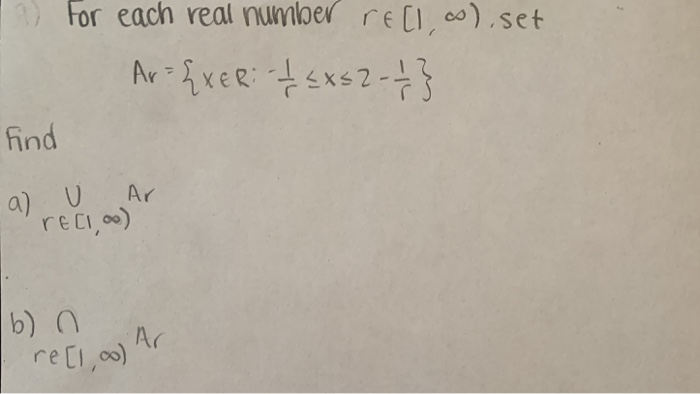 Solved For each real number rell,c) set Ar={xER: 1 / [x = | Chegg.com