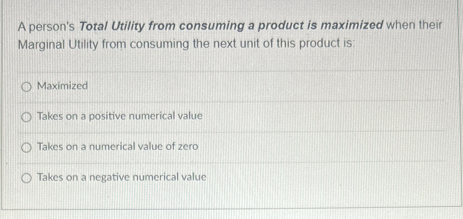 Solved A person's Total Utility from consuming a product is | Chegg.com