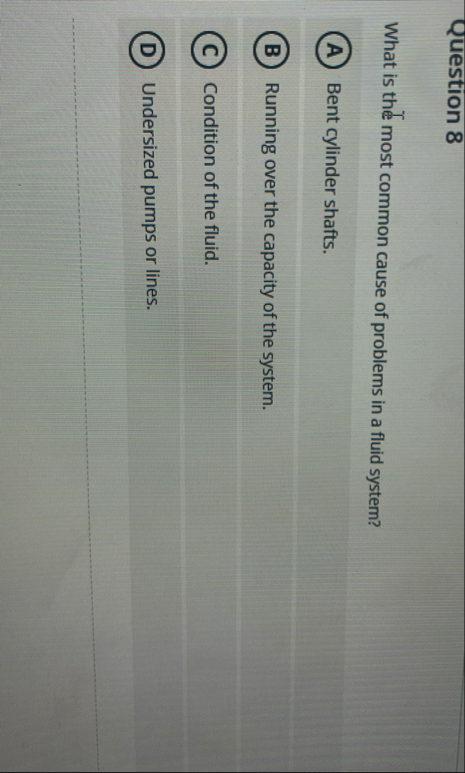 Solved Question 8What is the most common cause of problems | Chegg.com