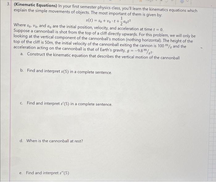 Solved 3. (Kinematic Equations) In your first semester | Chegg.com