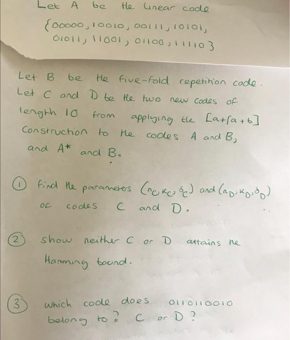 Solved Let A be He linear code 00000, 10010, 00111, 1010, | Chegg.com