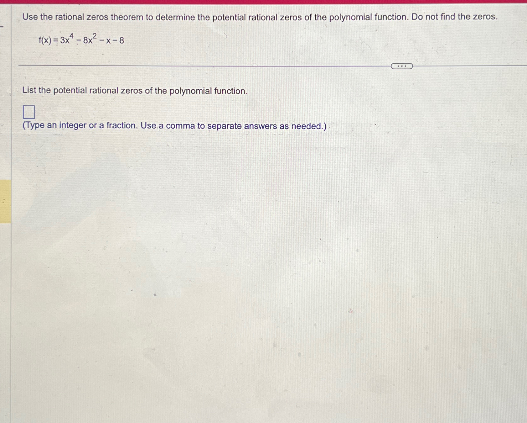 Solved Use The Rational Zeros Theorem To Determine The