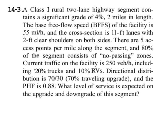 Solved 14-3. ﻿A Class I rural two-lane highway segment | Chegg.com
